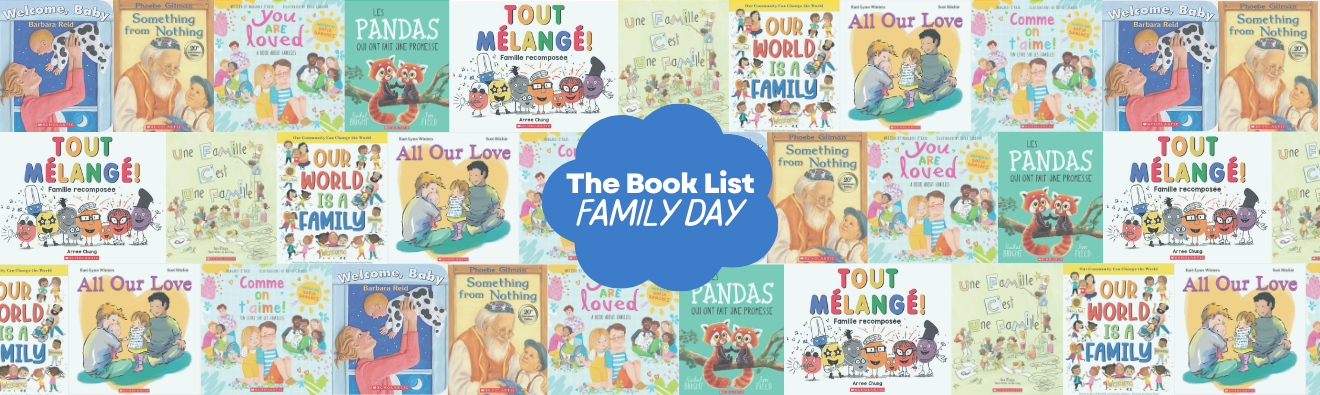 The Book List: Family Day | Scholastic at School Blog