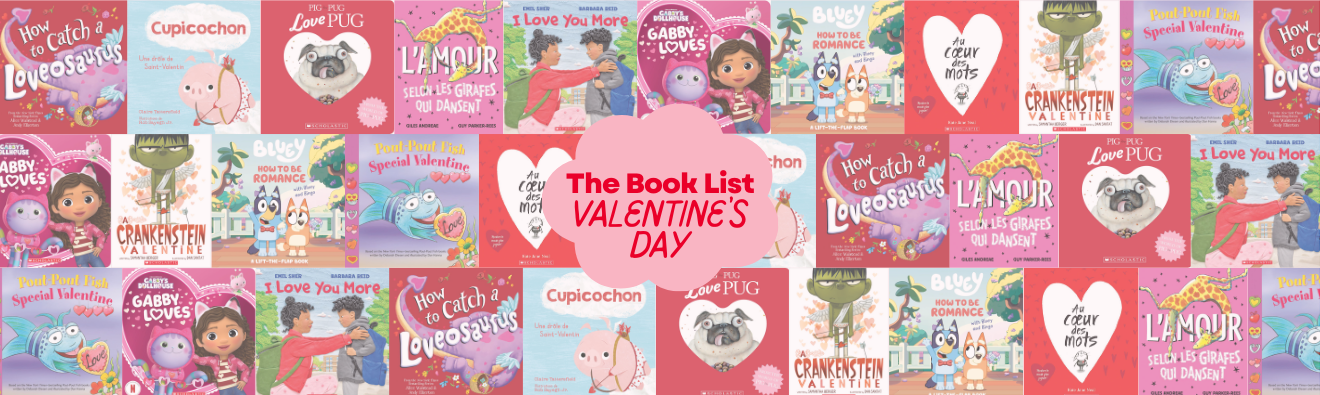 The Book List: Valentine’s Day | Scholastic at School Blog